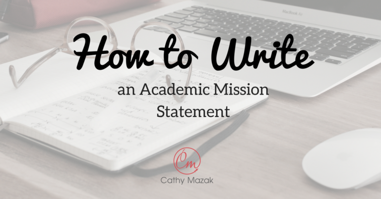 How to Write an Academic Mission Statement - Scholar's Voice by Cathy Mazak