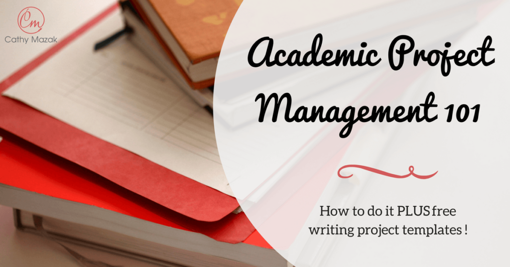 Academic-project-management - Scholar's Voice by Cathy Mazak